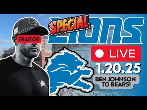 Detroit Lions Weekly Special Episode: BEN JOHNSON IS A TRAITOR!