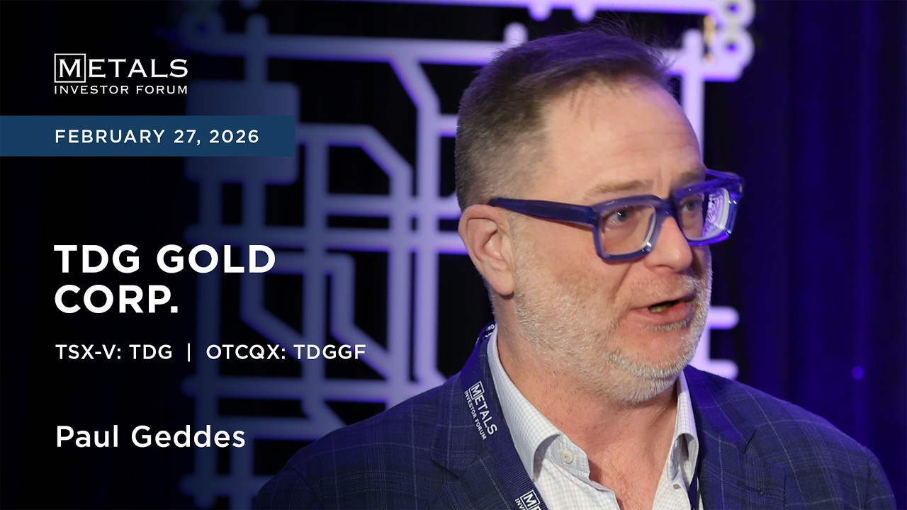 Paul Geddes of TDG Gold Corp. presents at Metals Investor Forum in Toronto | February 2026