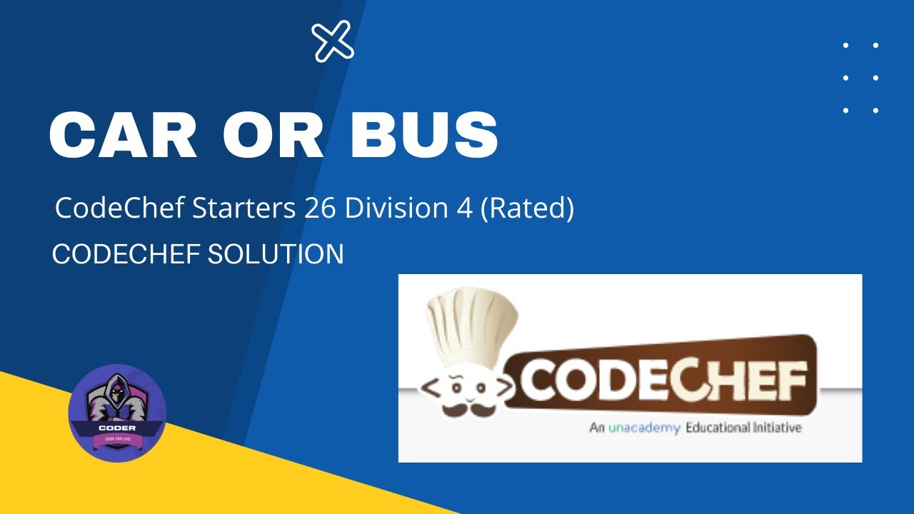 Car or Bus Problem Code: TRAVELFAST | CodeChef | Python Solution