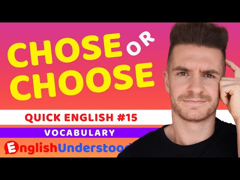 CHOOSE And CHOSE In English Grammar