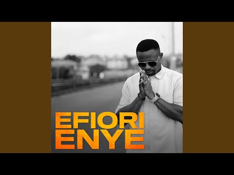 Efiori Enye (Call His Name Aloud)