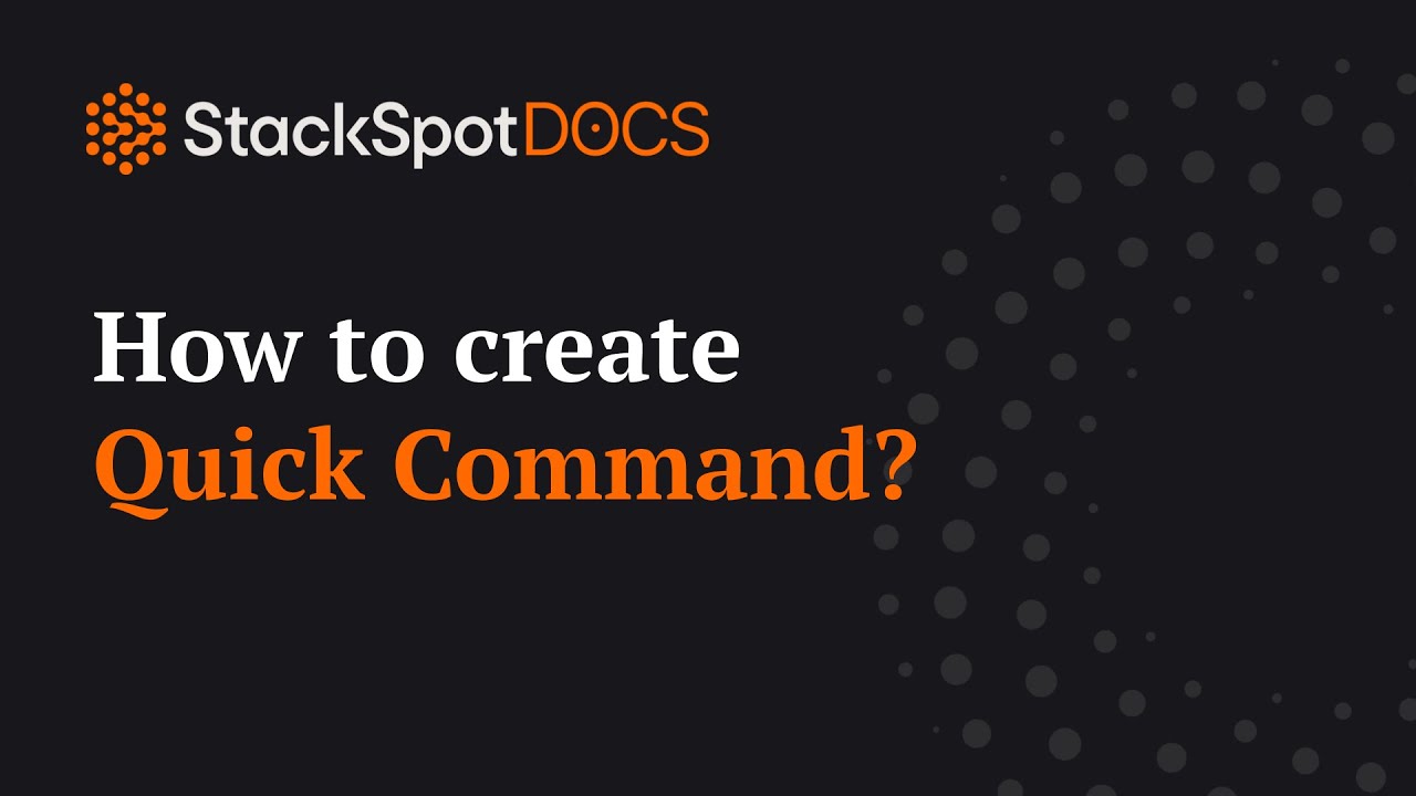 How to create Quick Command? | StackSpot for Beginners