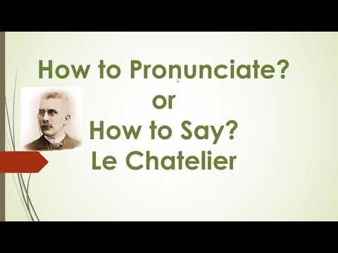 How to pronounce Le Chatelier Law | How to say Le Chatelier Principle