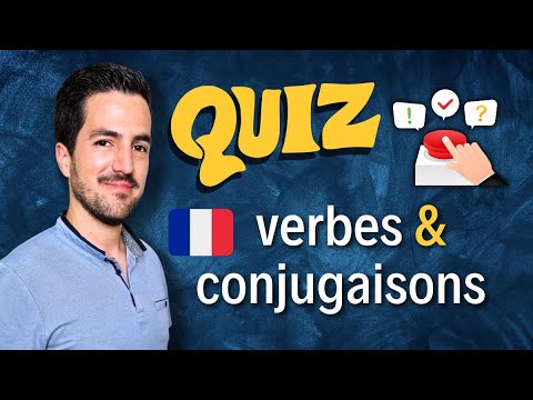 😃 QUIZ – Les verbes français les plus utilisés et leur conjugaison
