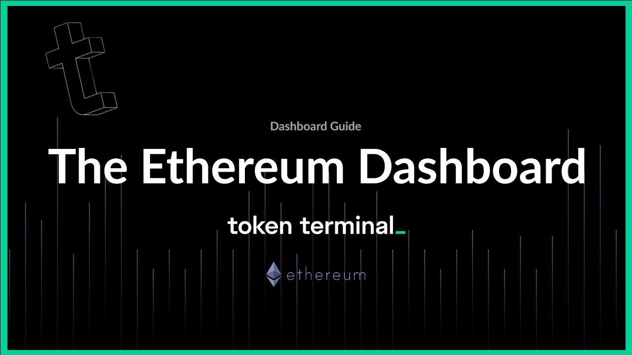 How to navigate the Ethereum dashboard | Token Terminal