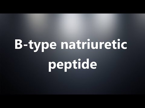 B-type natriuretic peptide - Medical Definition
