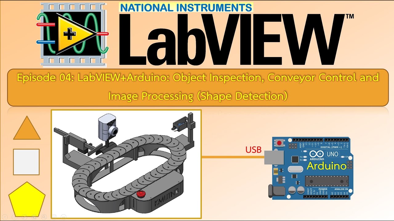 EP04 [Shape Classification] LabVIEW+Arduino: Object Inspection, Conveyor Control, Image Processing