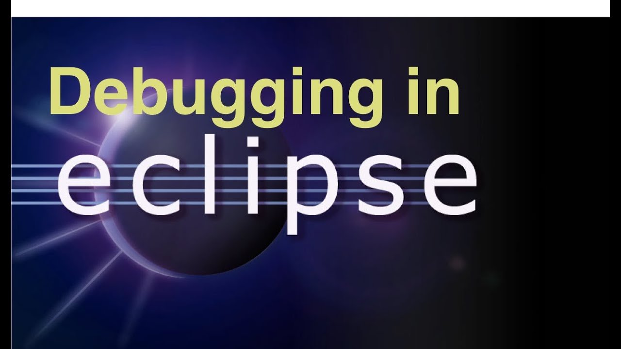 Debugging in Eclipse