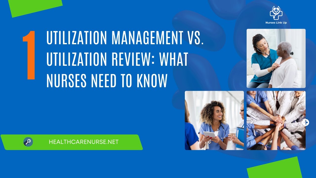 Utilization Management vs. Utilization Review: What Nurses Need to Know (Truth About UM Ep. 1)