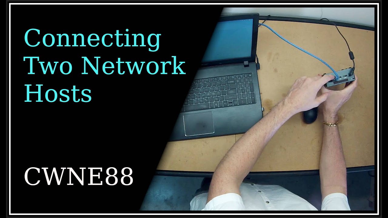 Connecting Two Network Hosts
