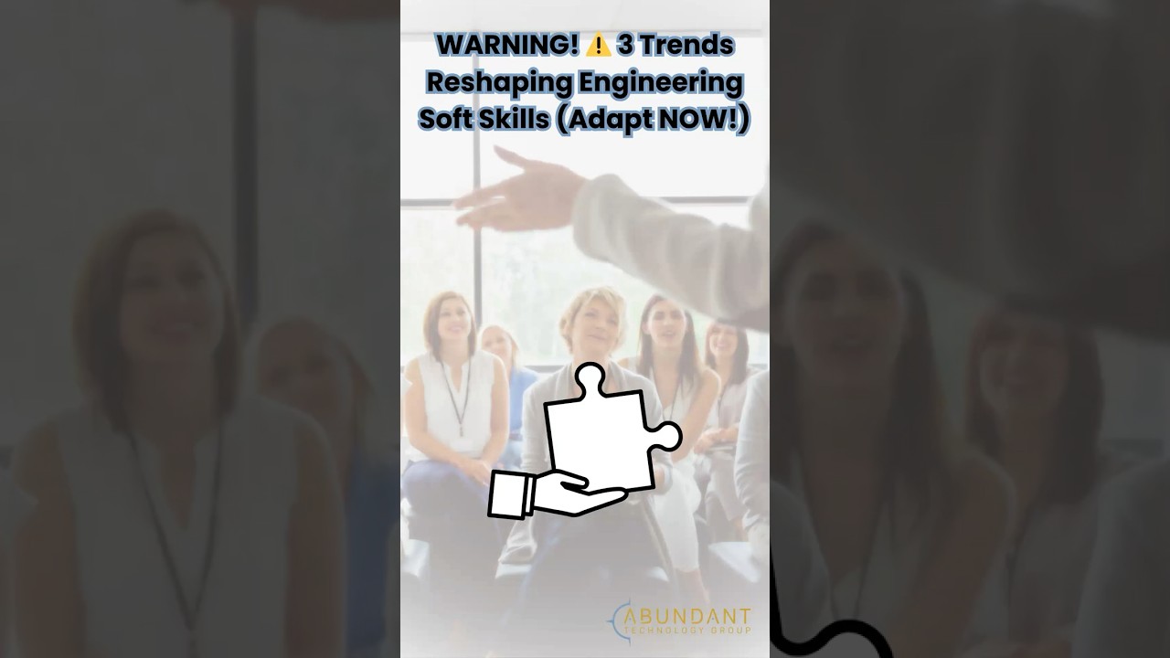 WARNING! ⚠️ 3 Trends Reshaping Engineering Soft Skills (Adapt NOW!)