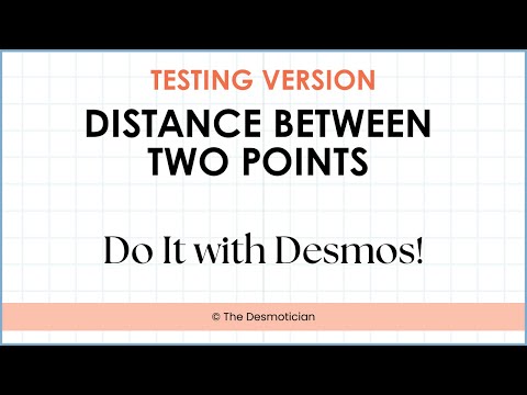Desmos Graphing Calculator Distance Formula Distance Between Two Points (EOC Testing Version)