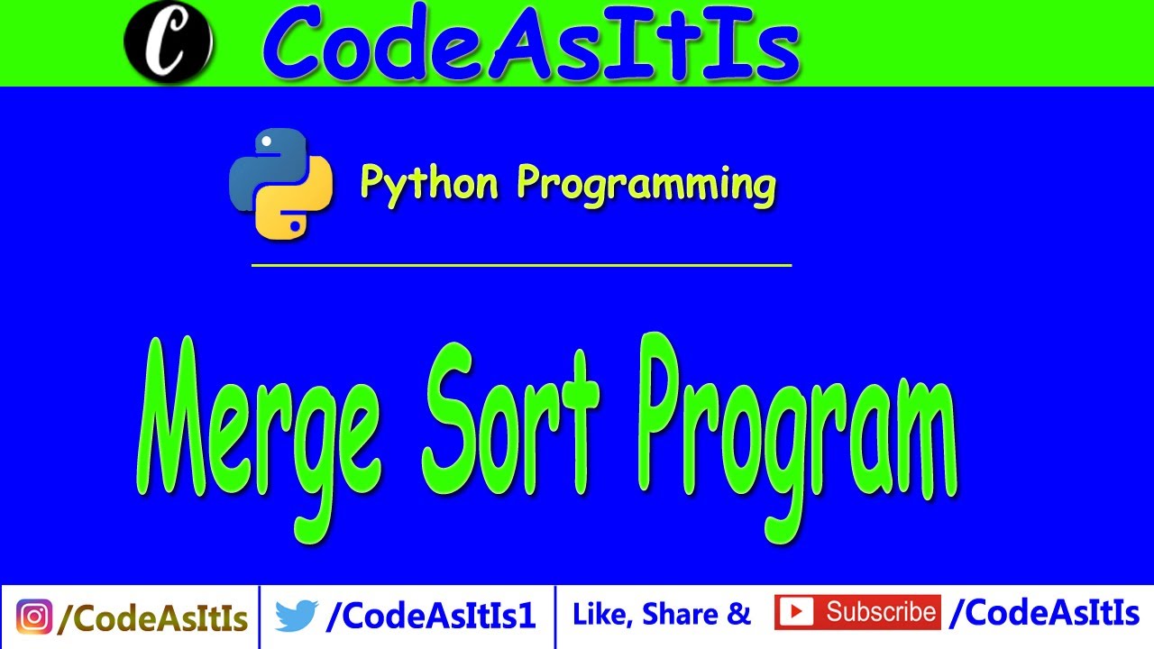 Python Program : Merge Sort Algorithm| Detail Explanation | Learn Python Programming