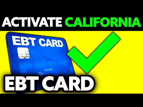 How To Activate EBT Card California (2025) - Step by Step