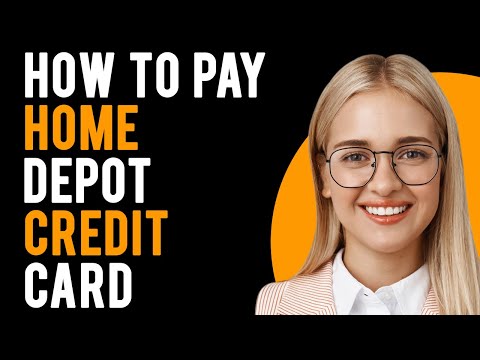 How to Pay Home Depot Credit Card (How to Make a Credit Card Payment)