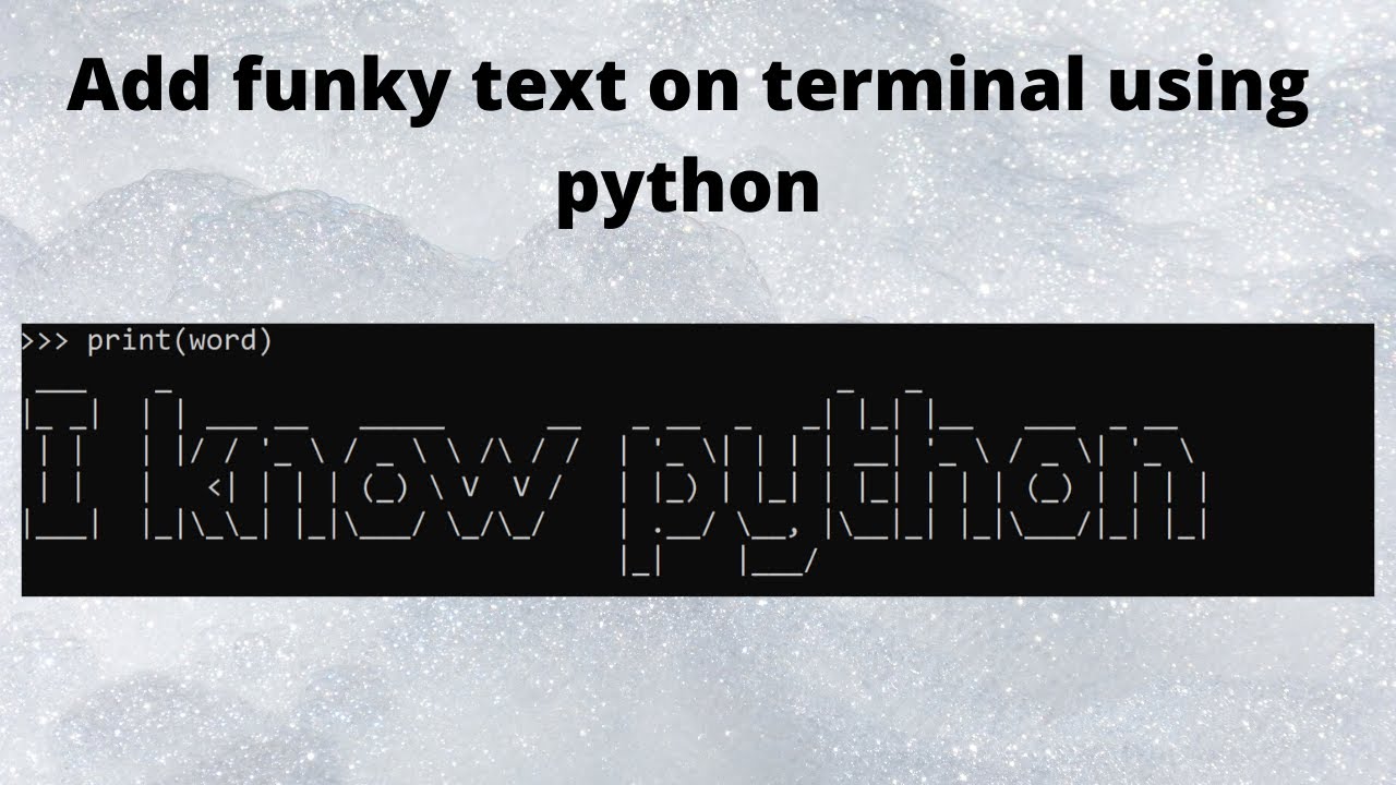 writing funky text on terminal using python