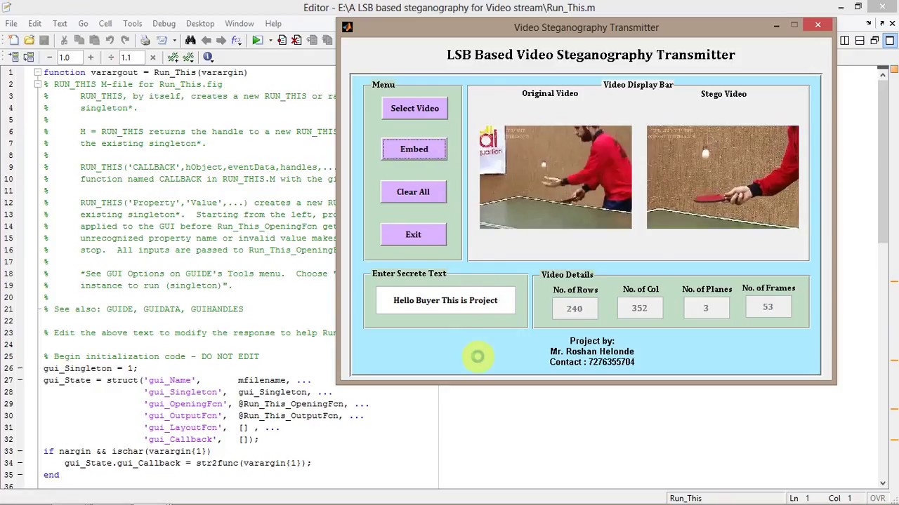 LSB Based Video Steganography Using Matlab Project Code