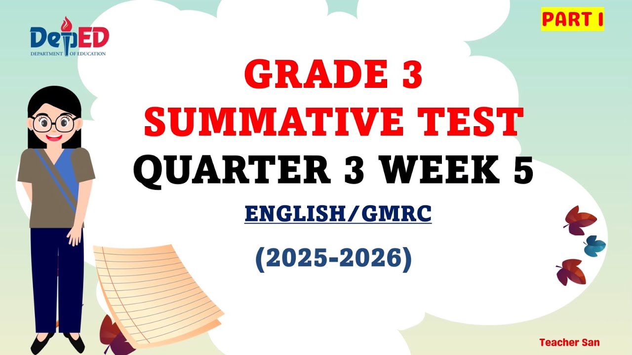 SUMMATIVE TEST GRADE 3 QUARTER 3 WEEK 5 (English and GMRC)