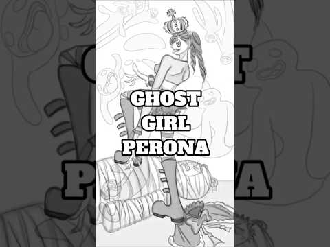 Ghost Girl Perona