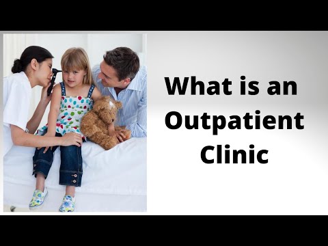 What is an Outpatient Clinic