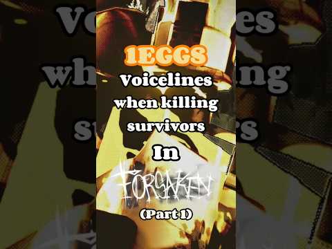 1Eggs voicelines when killing survivors (Part 1) | Roblox Forsaken (feat @shoopixity)