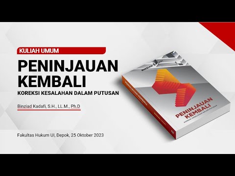 Kuliah Umum "Peninjauan Kembali: koreksi kesalahan dalam putusan"