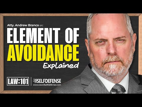 Law 101 : ELEMENT OF AVOIDANCE | SELF-DEFENSE LAW