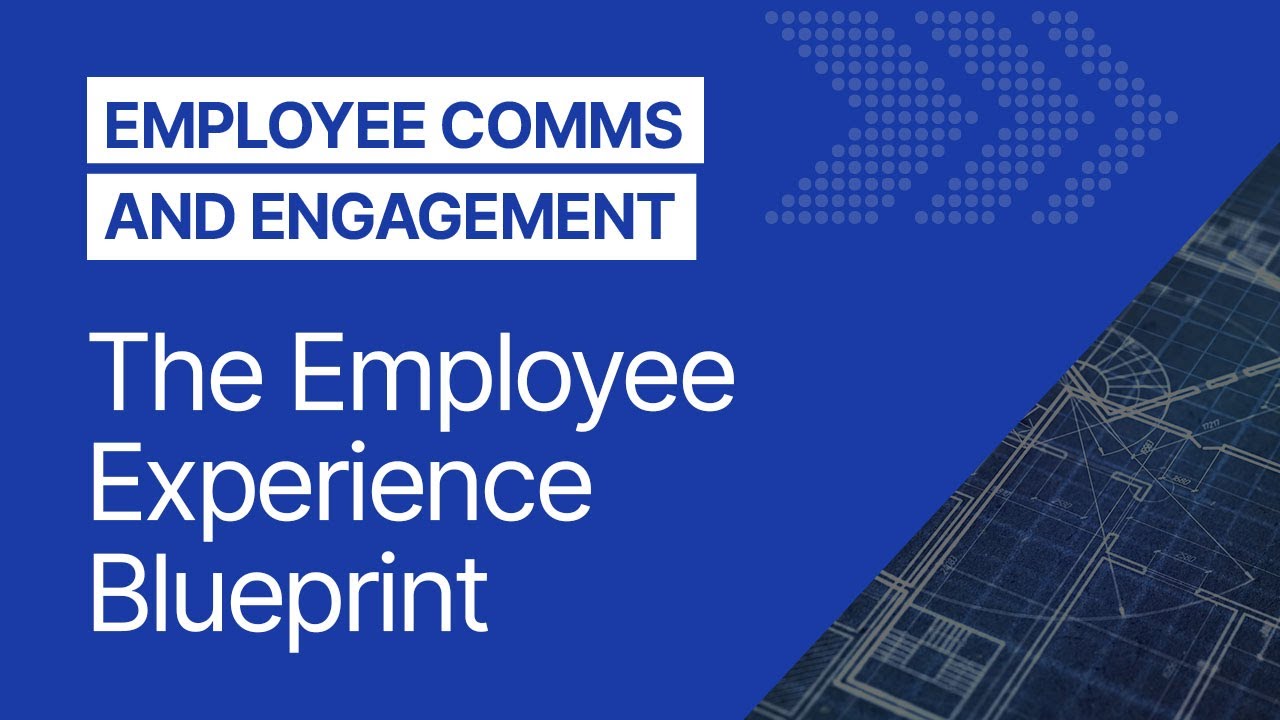 Building an Employee Experience Blueprint