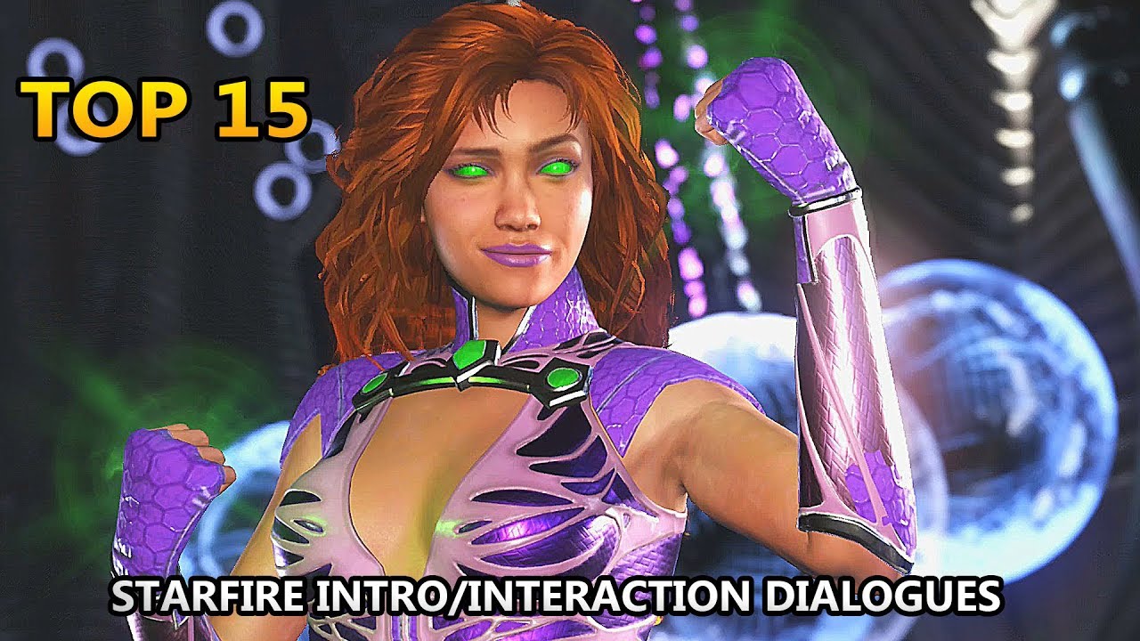 Injustice 2 - Top 15 Best Starfire Intro/Interaction Dialogues (Character Banter)