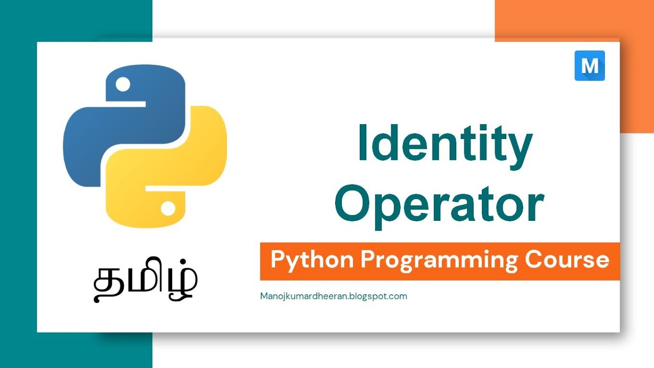 Python Programming in Tamil | Identity Operators in Python | Manojkumar C
