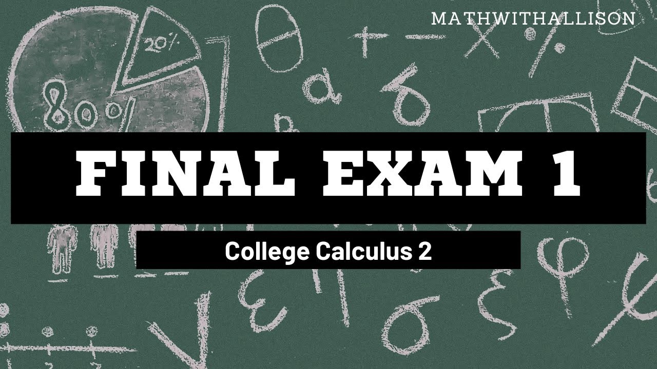 Calculus 2 - Final Exam 1