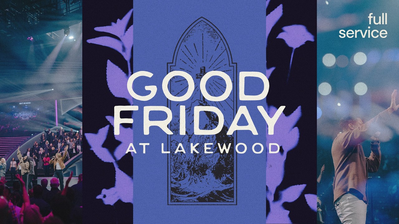 Lakewood Church | Good Friday Service | April 3, 2026