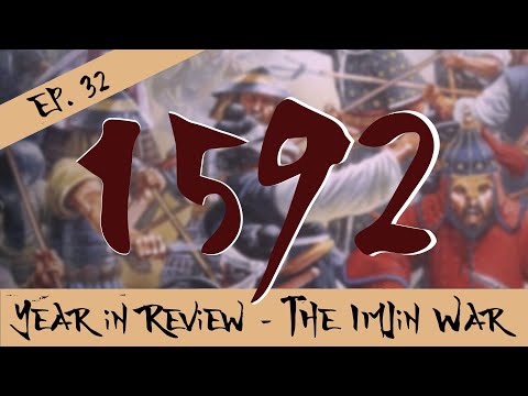 1592 Recap - The Imjin War - Episode 32