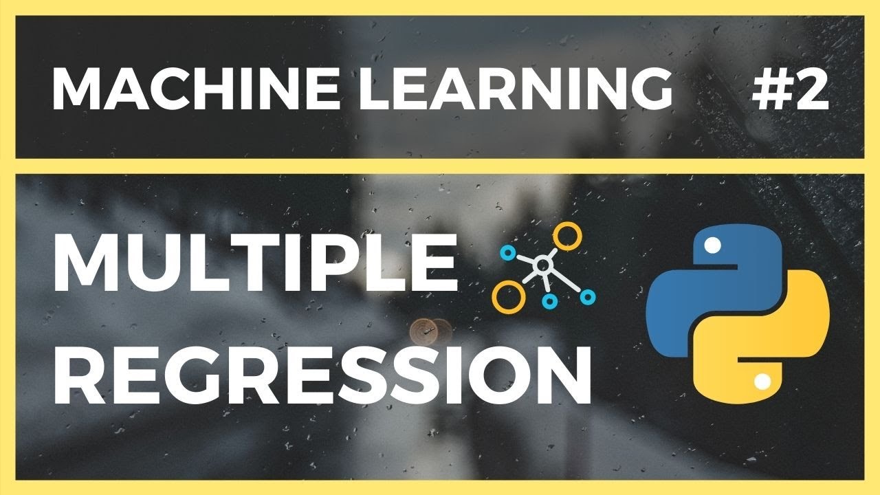 Multiple Regression - Machine Learning in Python Tutorial (Lesson 2)
