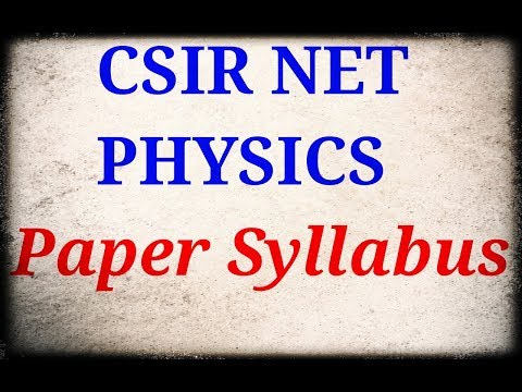 Csir net Physics complete Syllabus | Csir Physics Paper Pattern