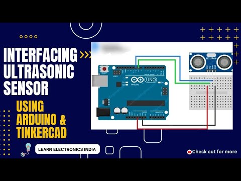 How to Interface an Ultrasonic Sensor with Arduino using TinkerCAD || Ultrasonic Sensor Code ||