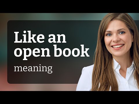 Unveiling Meanings: Understanding "Like an Open Book"