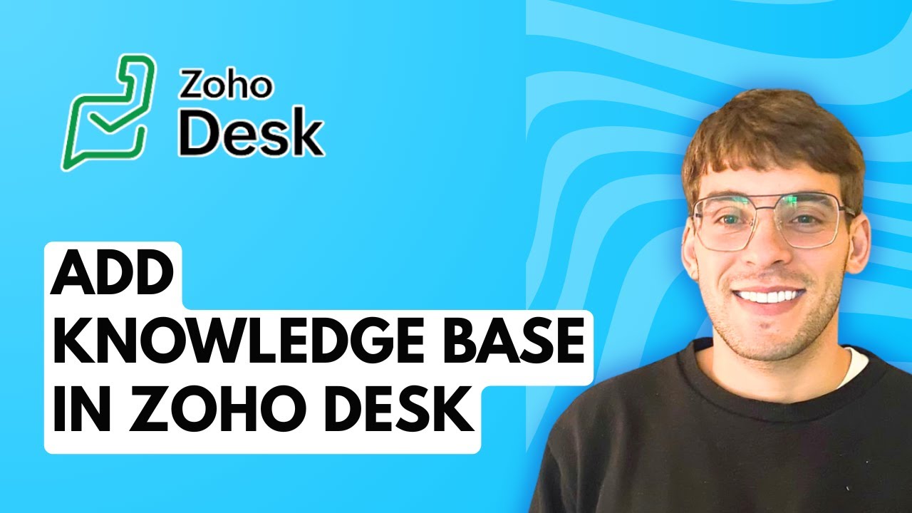 How to Add Knowledge Base in Zoho Desk [2026 Full Guide]