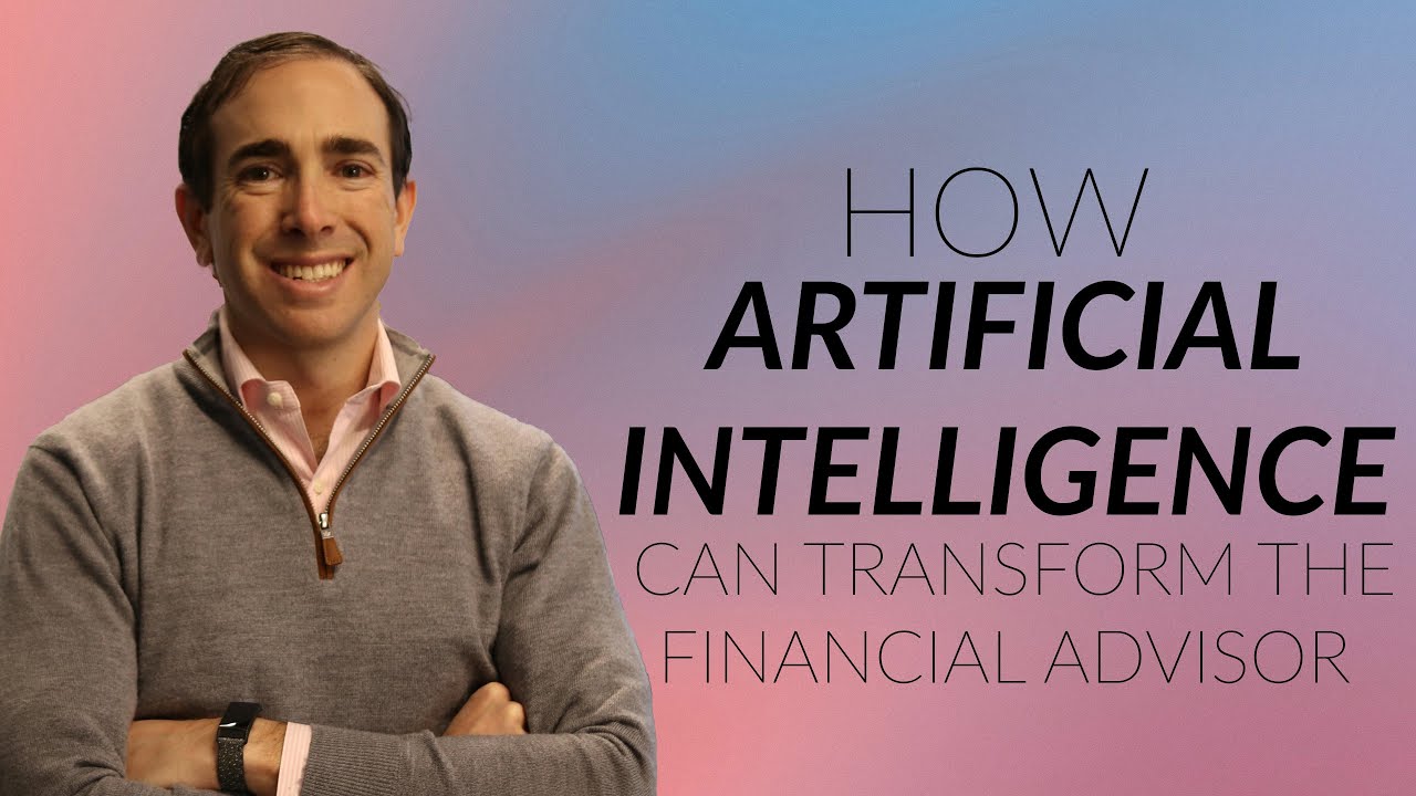 How Artificial Intelligence Can Transform The Financial Advisor | Matt Reiner