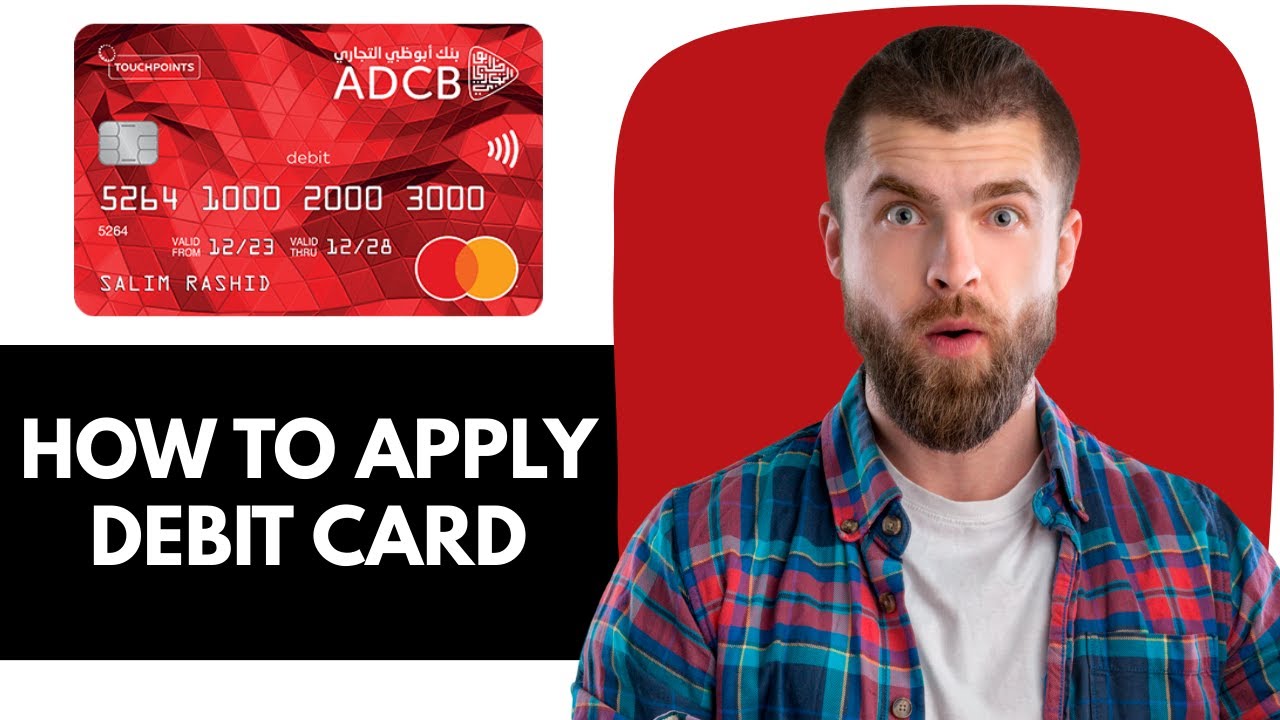 How To Apply adcb debit card online | How to Get adcb debit card online