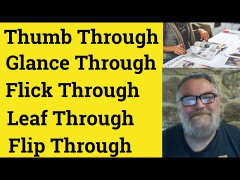 😎Thumb Through Meaning - Glance Through Defined - Flick Through Examples - Leaf Through Flip Through