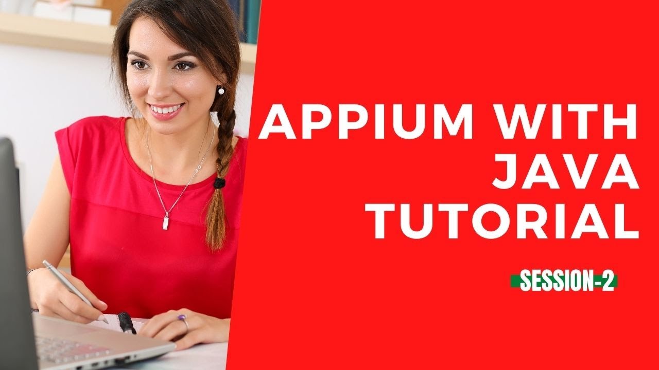 Appium with Java Tutorial | Free Online Course For Appium with Java - Session -2