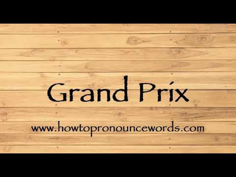 How To Pronounce Grand Prix ? How To say Grand Prix New Video