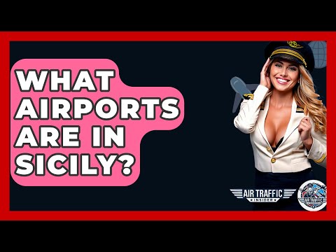 What Airports Are In Sicily? - Air Traffic Insider