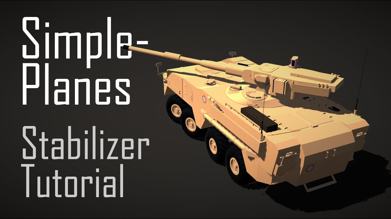 Simpleplanes Tank Stabilizer Tutorial