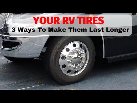 RV Tires - 3 Tips To Make Your RV Tires Last Longer!