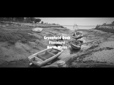 GREENFIELD DOCK | SHORT FILM | FLINTSHIRE | NORTH WALES | 2025