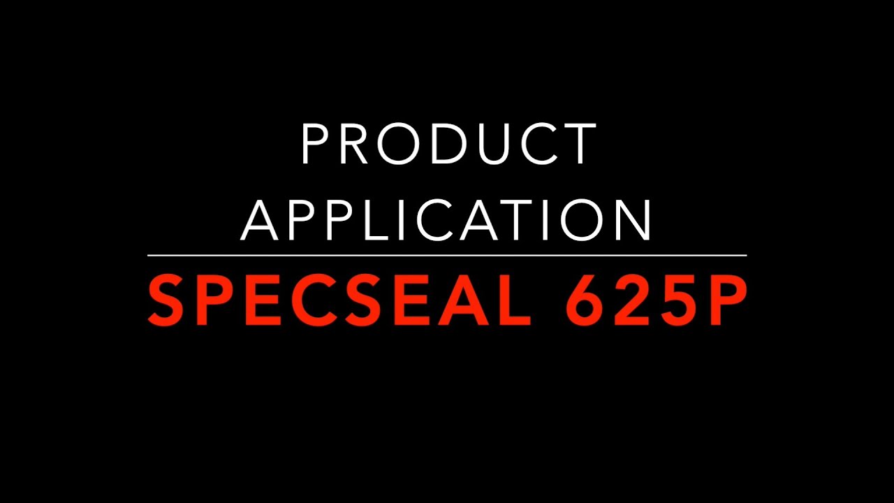 SpECseal 625 P Product Application