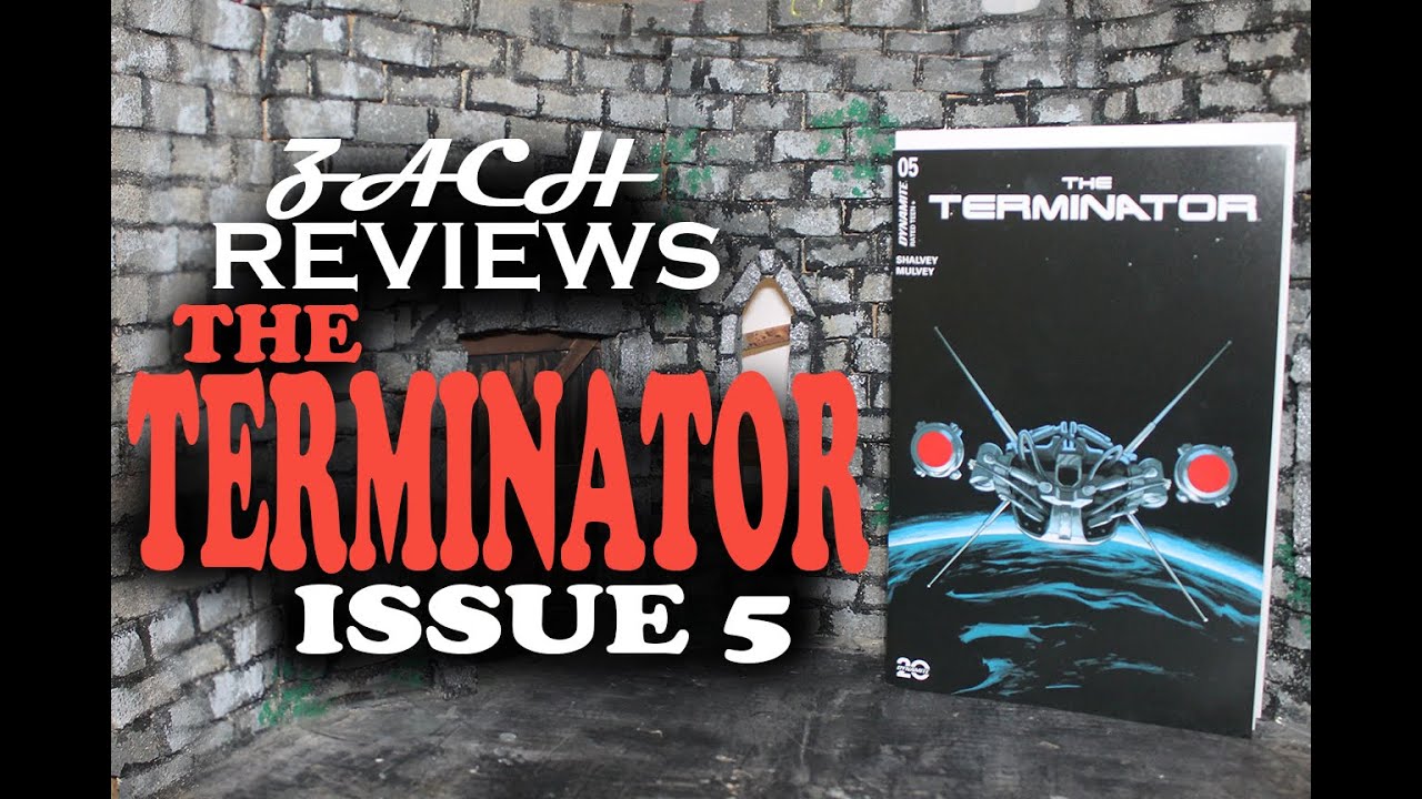 Zach Reviews The Terminator: Issue 5 (Dynamite Comics) The Movie Castle