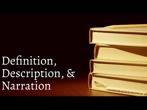 V.D: Definition, Description, & Narration